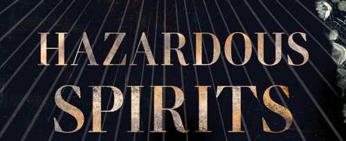 Review: Hazardous Spirits by Anbara Salam – Home
